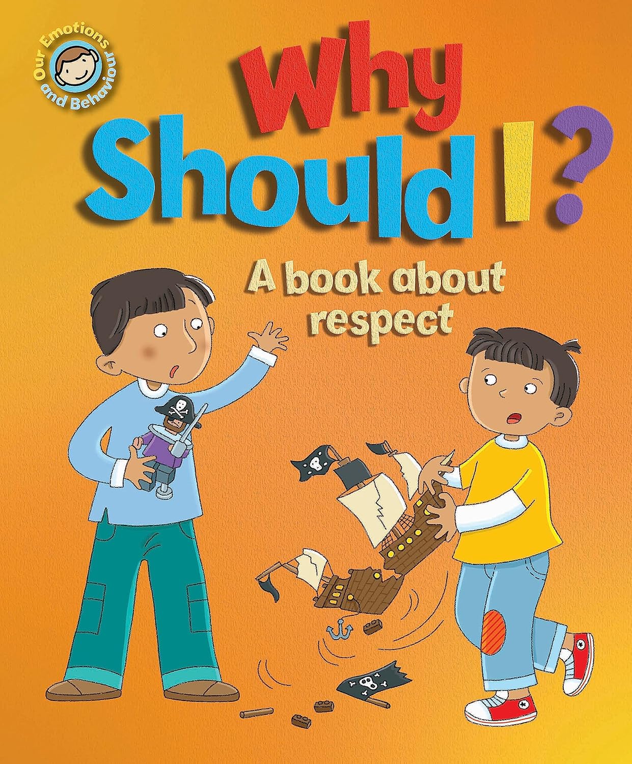 Learning is Fun. OUR EMOTIONS AND BEHAVIORS WHY SHOULD I-A BOOK ABOUT ...